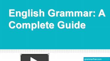 PPT – English Grammar: a Complete Guide PowerPoint presentation | free ...