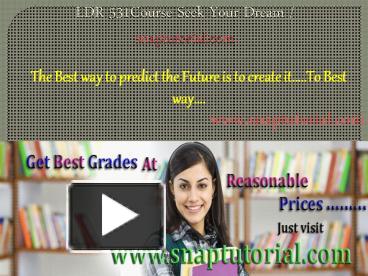 LDR 531 Course Success is a Tradition / snaptutorial.com presentation | free to download