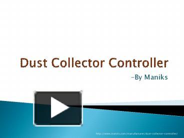 Dust Collector Controller, Sequential Controller, Sequential Timer for Bag Filter | Maniks ...