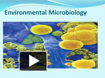 Environmental Microbiology presentation | free to download