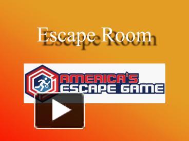PPT – Escape Rooms Orlando (2) PowerPoint presentation | free to ...