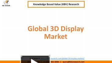 PPT – Global 3D Display Market Size and Share PowerPoint presentation | free to download - id ...