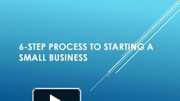6 step process to starting a small business presentation | free to download
