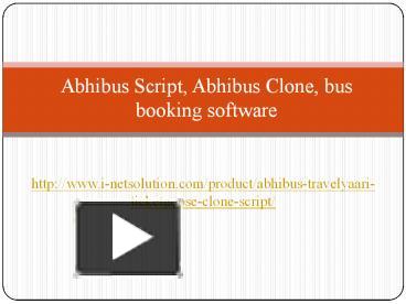 PPT – Abhibus Script, Abhibus Clone, bus booking software PowerPoint presentation | free to ...