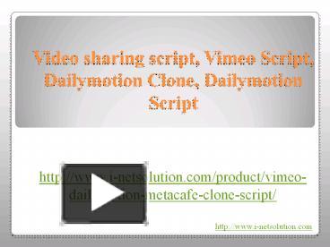 PPT – Video sharing script, Vimeo Script, Dailymotion Clone, Dailymotion Script PowerPoint ...