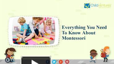 Everything You Need To Know About Montessori presentation | free to ...