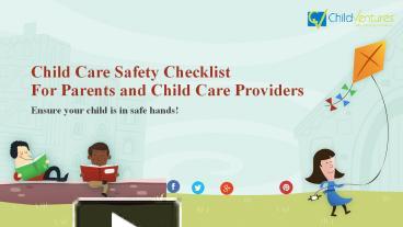 Child Care Safety Checklist For Parents and Child Care Providers presentation | free to download