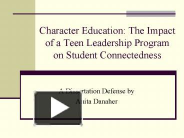 PPT – Character Education: The Impact of a Teen Leadership Program on ...