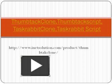 Thumbtack Clone,Thumbtack script,Taskrabbit Clone ,Taskrabbit Script presentation | free to download