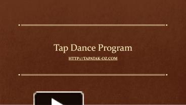 PPT – Tap Dance Program PowerPoint presentation | free to download - id ...