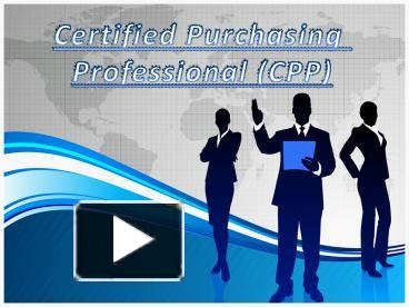 Certified Purchasing Professional (CPP) presentation | free to download