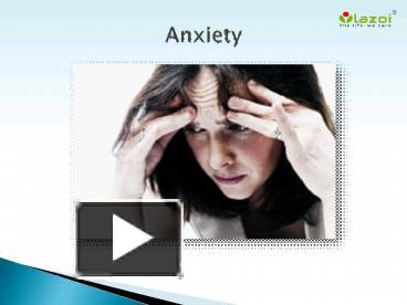 PPT – Learn more about anxiety disorders, including types, causes ...