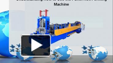 PPT – Understanding How to Use the Purlin Roll Forming Machine PowerPoint presentation | free to ...