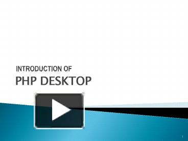 What is PHP Desktop by F5Buddy presentation | free to download