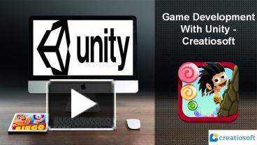 PPT – Unity3d Game Development Company in India - Creatiosoft PowerPoint presentation | free to ...