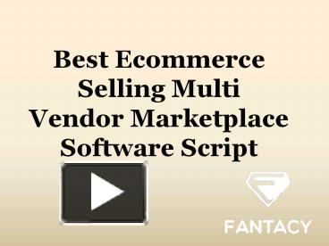 PPT – Best Ecommerce Selling Multi Vendor Marketplace Software Script PowerPoint presentation ...
