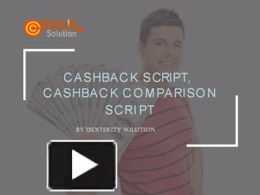 PPT – Cashback Script, cashback comparison script PowerPoint presentation | free to download ...