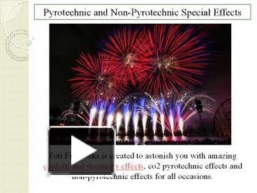 Pyrotechnic and Non-Pyrotechnic Special Effects (1) presentation | free to download