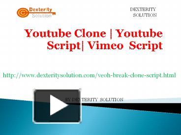PPT – Youtube Clone | Youtube Script, Vimeo Script PowerPoint presentation | free to download ...