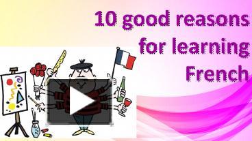 10 good reasons for learning french presentation | free to download