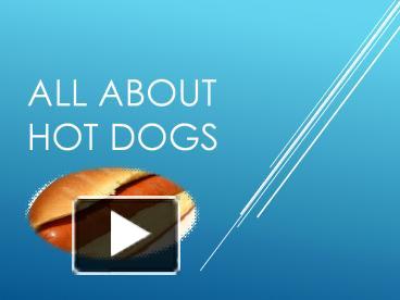 All About Hot Dogs presentation | free to download
