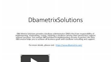 PPT – Dbametrix (1) PowerPoint presentation | free to download - id: 8997e3-Zjc4M