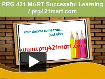 PRG 421 MART Successful Learning / prg421mart.com presentation | free to download