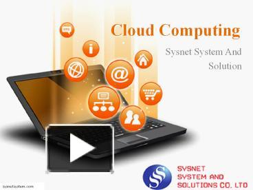 PPT – cloud computing PowerPoint presentation | free to download - id: 89a35e-Y2VlN
