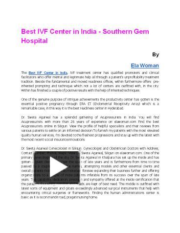 PPT – Best IVF Center in India - Southern Gem Hospital PowerPoint presentation | free to ...