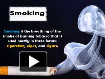 All about Smoking presentation | free to download