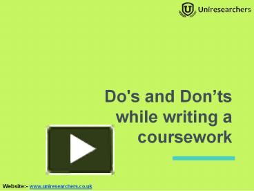 PPT – Do's and Don’ts while writing a coursework PowerPoint ...