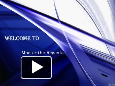 PPT – Regents Review - Master the Regents - Regents Exam Review - New ...