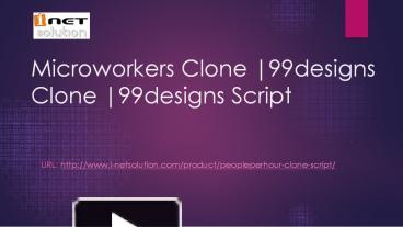 PPT – 99designs Script | Microworkers Clone | 99designs Clone PowerPoint presentation | free to ...