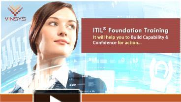 ITIL certification course in Hyderabad – ITIL certification training by Vinsys presentation ...