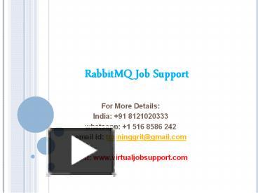 PPT – RabbitMQ Job Support | RabbitMQ Online Job Support from India - VJS PowerPoint ...