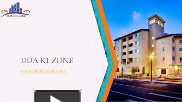 PPT – DDA K1 Zone PowerPoint presentation | free to download - id: 8a2b07-YjY1M