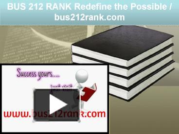 BUS 212 RANK Redefine the Possible / bus212rank.com presentation | free to download