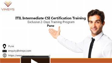 PPT – ITIL Intermediate CSI Certification Training Pune from 9th June 2018 by Vinsys PowerPoint ...