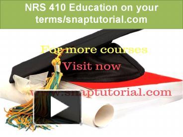 PPT – NRS 410 Education on your terms/snaptutorial.com PowerPoint presentation | free to ...