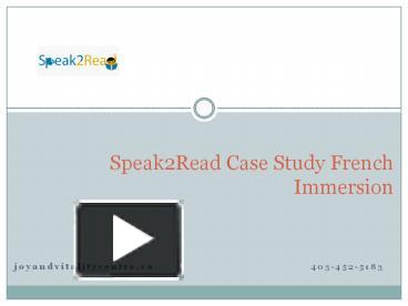 PPT – Speak2Read Case Study French Immersion PowerPoint presentation ...