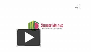 PPT – Square Melons Solutions for Software Development - Square Melons, Inc PowerPoint ...