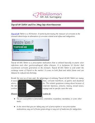 PPT – Topcid 40 Tablet and Fru 20mg Injection PowerPoint presentation | free to download - id ...