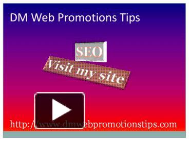 PPT – DM Web Promotions Tips (1) PowerPoint presentation | free to download - id: 8a9109-ZWE1M