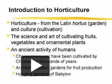 Introduction to Horticulture presentation | free to view