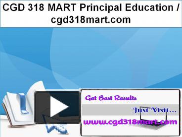 PPT – CGD 318 MART Principal Education / cgd318mart.com PowerPoint presentation | free to ...