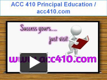 ACC 410 Principal Education / acc410.com presentation | free to download