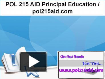 PPT – POL 215 AID Principal Education / pol215aid.com PowerPoint presentation | free to download ...