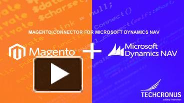 PPT – magento connector for microsoft dynamics nav (navision) PowerPoint presentation | free to ...