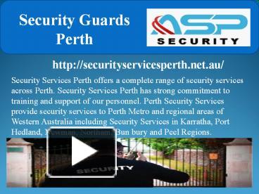 PPT – Security Guards Perth PowerPoint presentation | free to download - id: 8ad461-ZjMxY