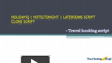 HotelTonight Clone | LateRooms Script – Travel booking Script presentation | free to download